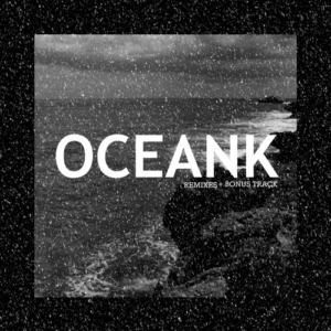Oceank remixes | Angel Galán _ Culture. Art. Sound.